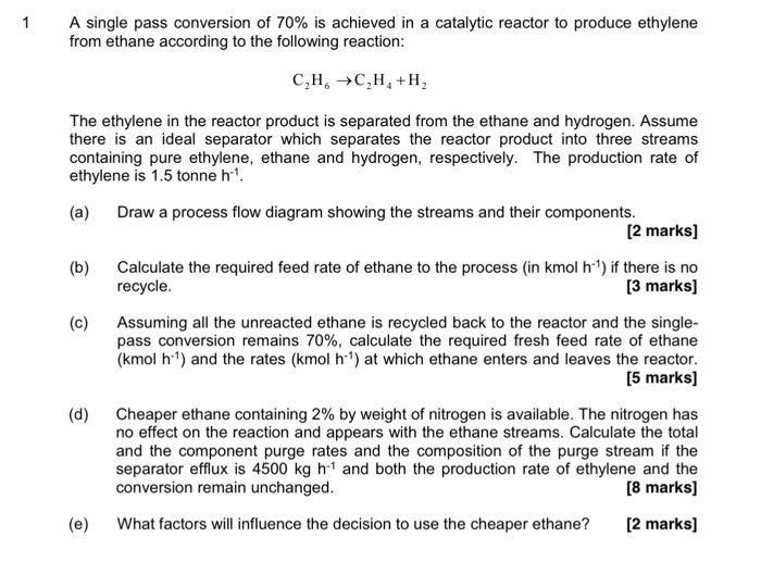 Solved A single pass conversion of 70% is achieved in a | Chegg.com