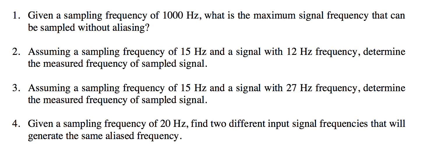 Solved 1. Given a sampling frequency of 1000 Hz, what is the | Chegg.com