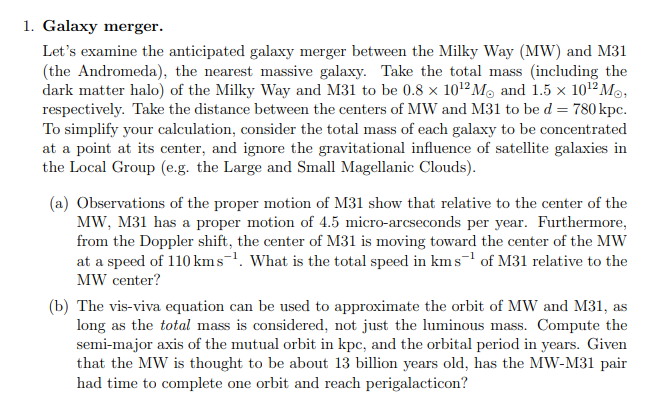 Solved 1. Galaxy merger. Let's examine the anticipated | Chegg.com