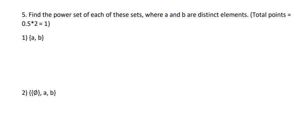 Solved 5. Find the power set of each of these sets, where a | Chegg.com