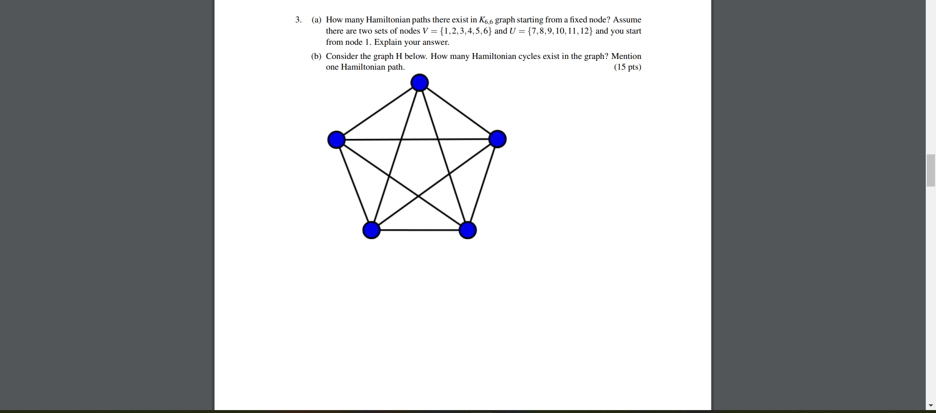 Solved 3. (a) How many Hamiltonian paths there exist in K6,6 | Chegg.com
