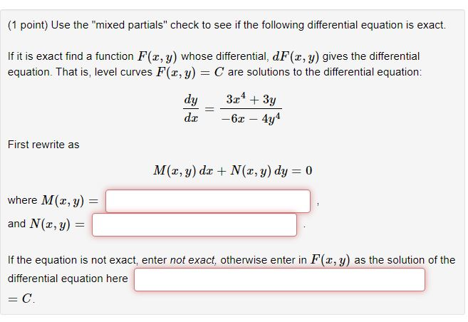 Solved (1 point) Use the "mixed partials" check to see if | Chegg.com