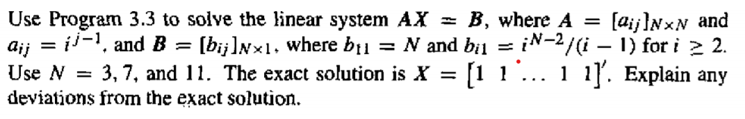 Use Program 3.3 to solve the linear system AX = B, | Chegg.com