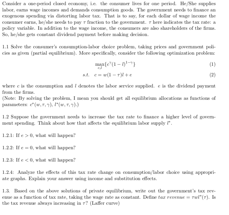 Solved Consider a one-period closed economy, i.e. the | Chegg.com