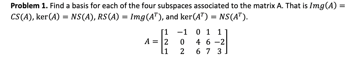 Solved Applied Linear Algebra Question - Find Basis of | Chegg.com