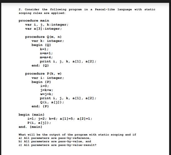 Solved 2. Consider the following program in a Pascal-like | Chegg.com