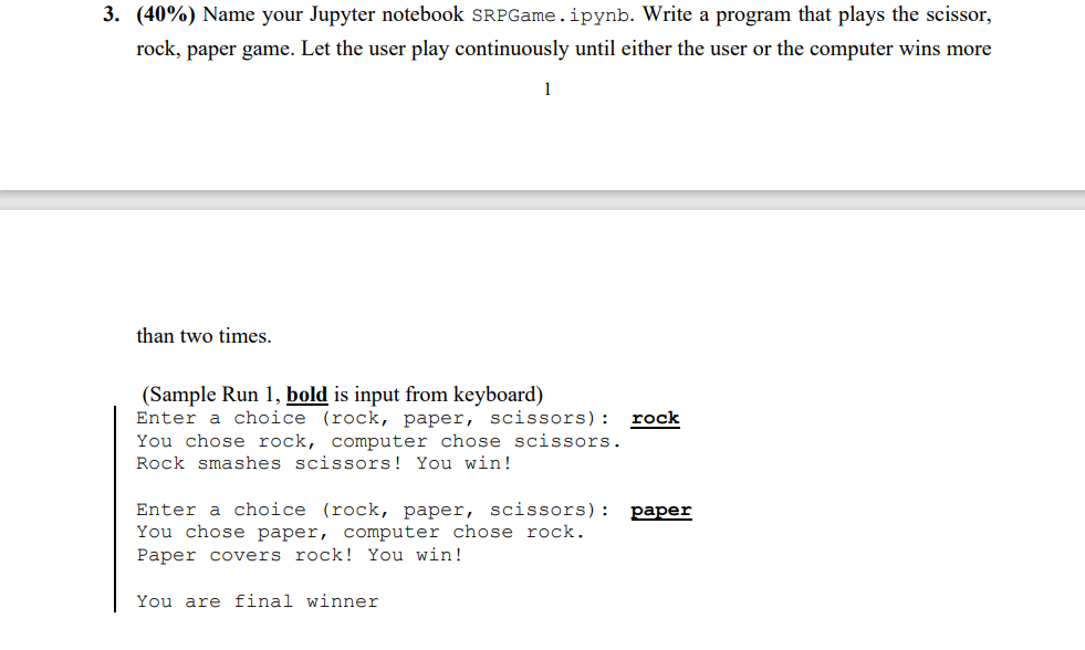 Solved 3. (40%) Name your Jupyter notebook SRPGame.ipynb. | Chegg.com