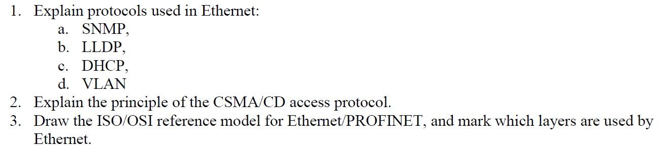 Solved 1. Explain protocols used in Ethernet: a. SNMP, b. | Chegg.com