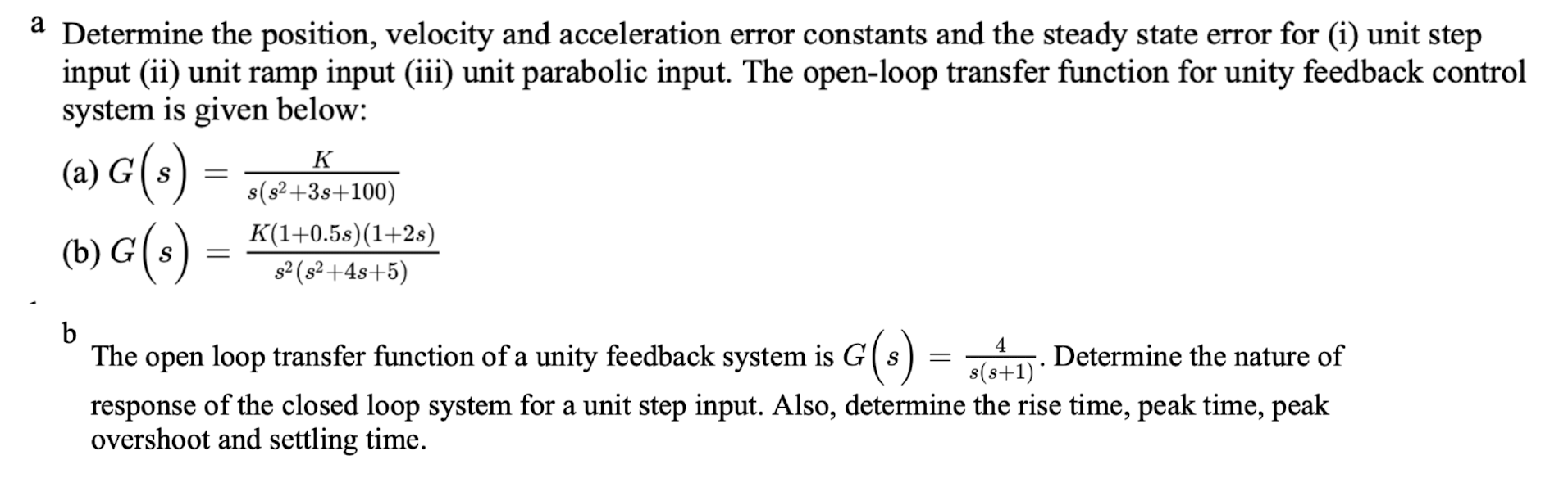 Solved bThe open loop transfer function of ﻿a unity feedback | Chegg.com