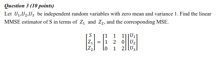 Solved Question 3 (10 points) Let U1,U2,U3 be independent | Chegg.com