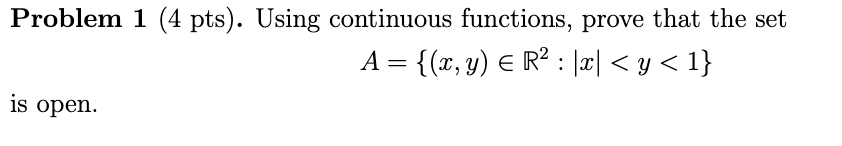Solved Problem 1 (4 pts). Using continuous functions, prove | Chegg.com