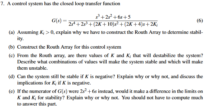 Solved 7. A control system has the closed loop transfer | Chegg.com