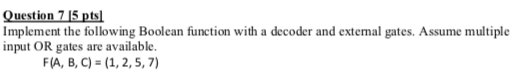 Solved Question 7 15 pts) Implement the following Boolean | Chegg.com