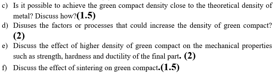Solved c) Is it possible to achieve the green compact | Chegg.com