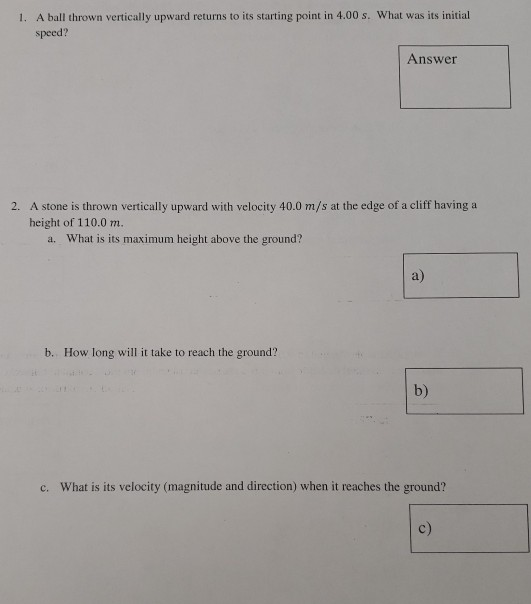 Solved 1. A ball thrown vertically upward returns to its | Chegg.com
