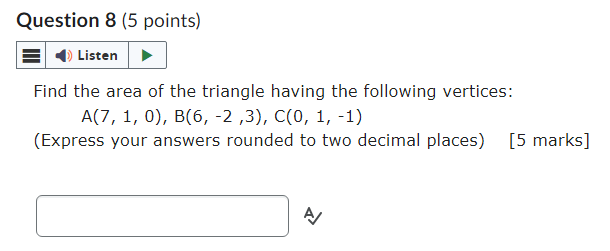 Solved Find the area of the triangle having the following | Chegg.com