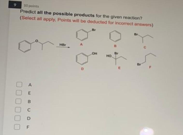 Solved 10 points Predict all the possible products for the | Chegg.com