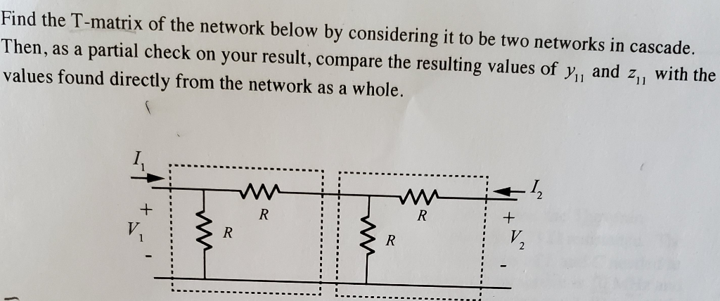 Solved Need to find T- matrix of network by considering it | Chegg.com