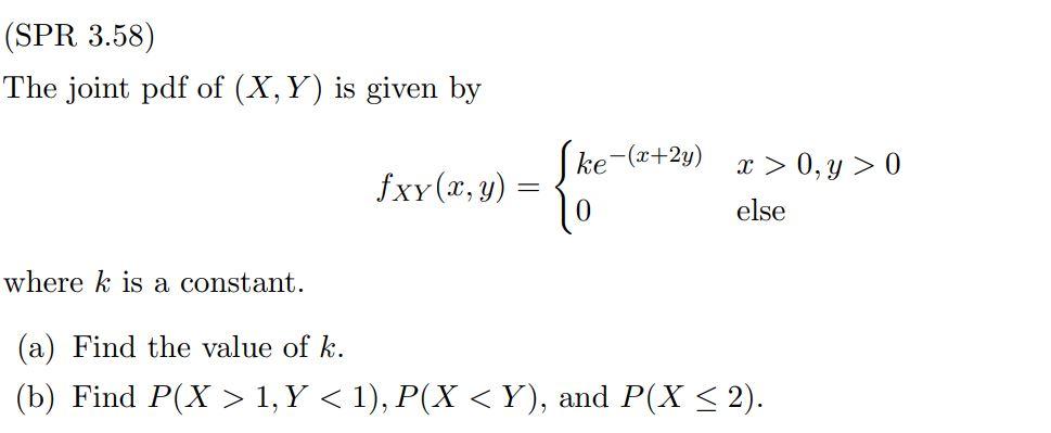 Solved The joint pdf of (X,Y) is given by | Chegg.com
