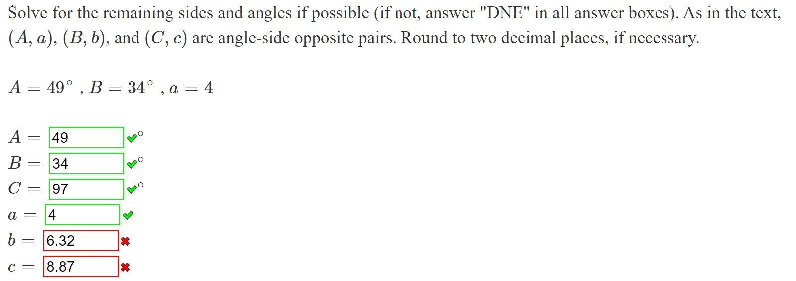 Solved Solve for the remaining sides and angles if possible | Chegg.com