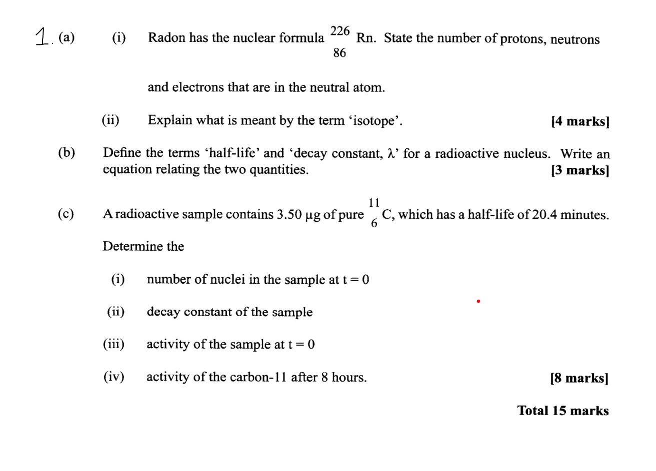 Solved (a) (i) Radon has the nuclear formula 86226Rn. State | Chegg.com