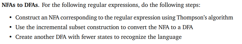 Solved NFAs to DFAs. For the following regular expressions, | Chegg.com