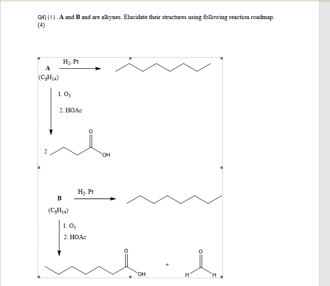 Solved 04] (1). A and B and are alkynes. Elucidate their | Chegg.com