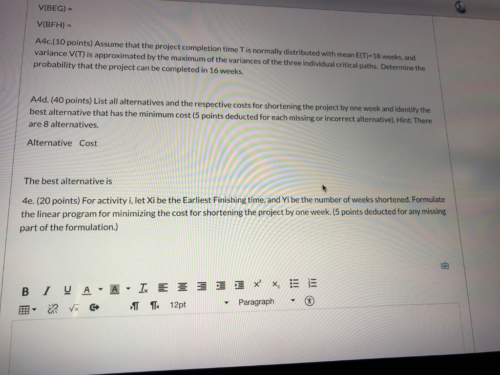 Solved Question 34 105 pts A4. A project has the following | Chegg.com