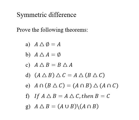 Solved Symmetric difference Prove the following theorems: a) | Chegg.com