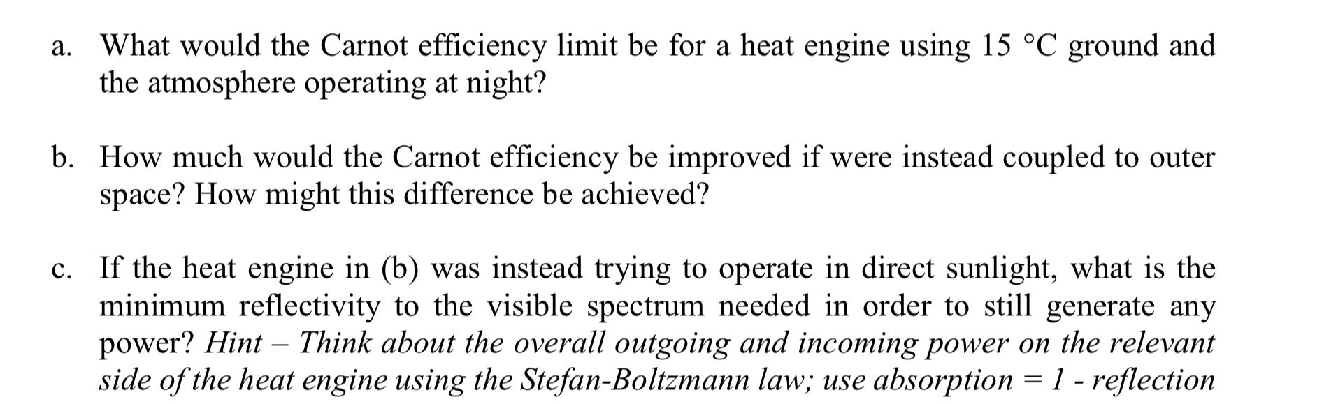 Solved a. What would the Carnot efficiency limit be for a | Chegg.com