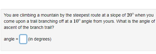 Solved You are climbing a mountain by the steepest route at | Chegg.com