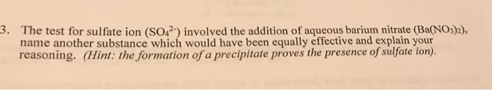 Solved The test for sulfate ion (SO^2-_4) involved the | Chegg.com