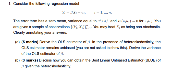 Solved 1. Consider the following regression model Y = BX; + | Chegg.com