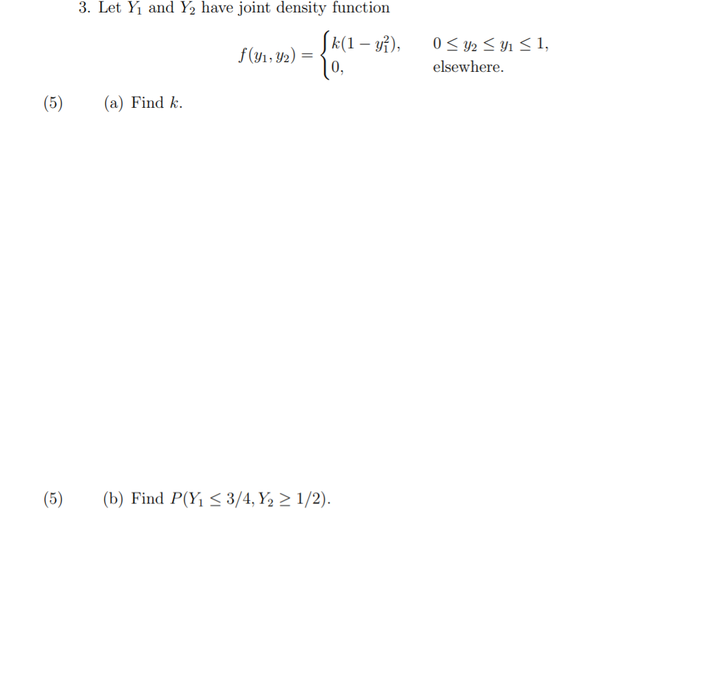 Solved 3. Let Y1 and Y2 have joint density function ſk(1 – | Chegg.com