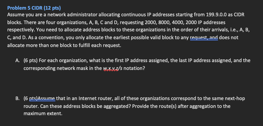 Solved Problem 5 CIDR (12 pts) Assume you are a network | Chegg.com