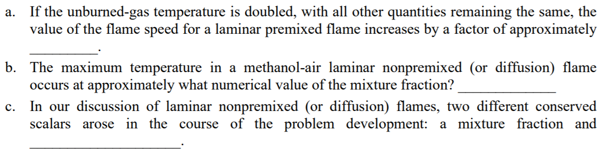 Solved a. If the unburned-gas temperature is doubled, with | Chegg.com