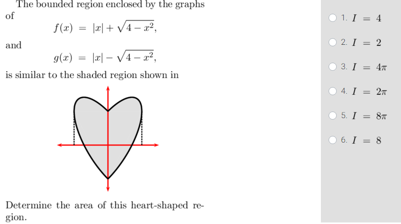 Solved O 1. I = 4 The bounded region enclosed by the graphs | Chegg.com