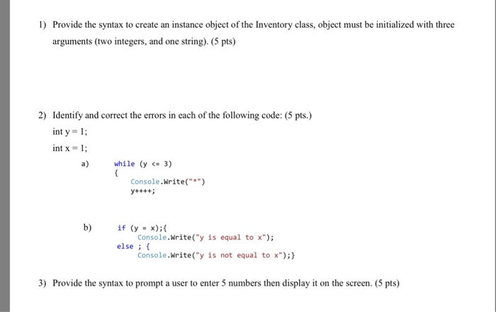 Solved 1) Provide the syntax to create an instance object of | Chegg.com
