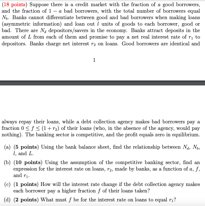 Solved (18 points) Suppose there is a credit market with the | Chegg.com