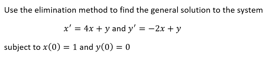 Solved Use the elimination method to find the general | Chegg.com