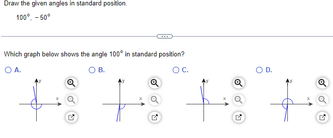 Solved Draw the given angles in standard position. 100∘,−50∘ | Chegg.com