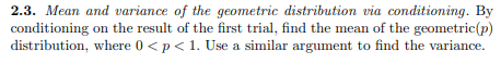 Solved 2.3. Mean and variance of the geometric distribution | Chegg.com