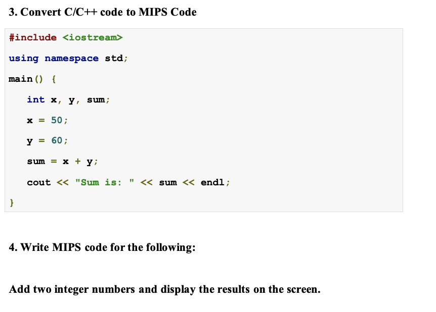 Solved 3. Convert C/C++ code to MIPS Code #include using | Chegg.com