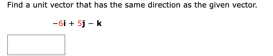 Solved Find a unit vector that has the same direction as the | Chegg.com