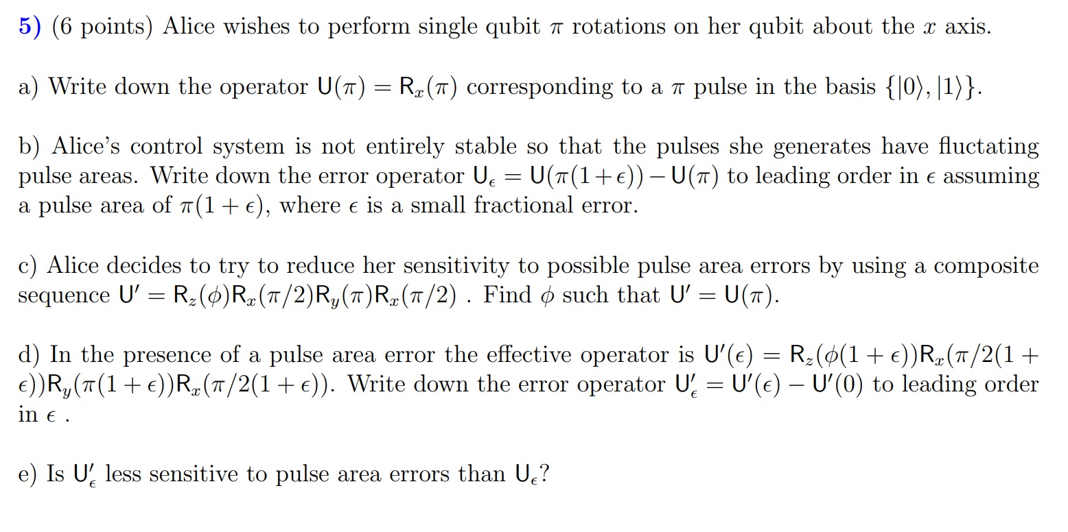 Solved 5) (6 points) Alice wishes to perform single qubit π | Chegg.com