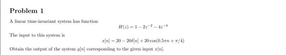 Solved A linear time-invariant system has | Chegg.com