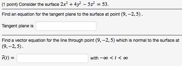 Solved (1 point) Consider the surface 2x2 + 4y2 – 5z2 = 53. | Chegg.com
