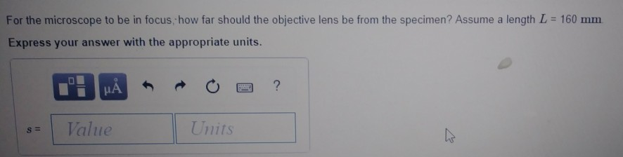 Solved A Microscope Has A 5 0 Mm Focal Length Objective