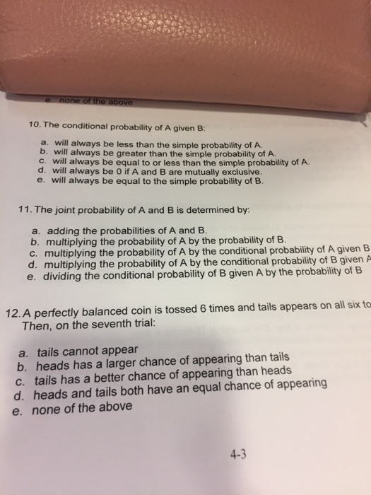 Solved 10. The conditional probability of A given B: a. will | Chegg.com