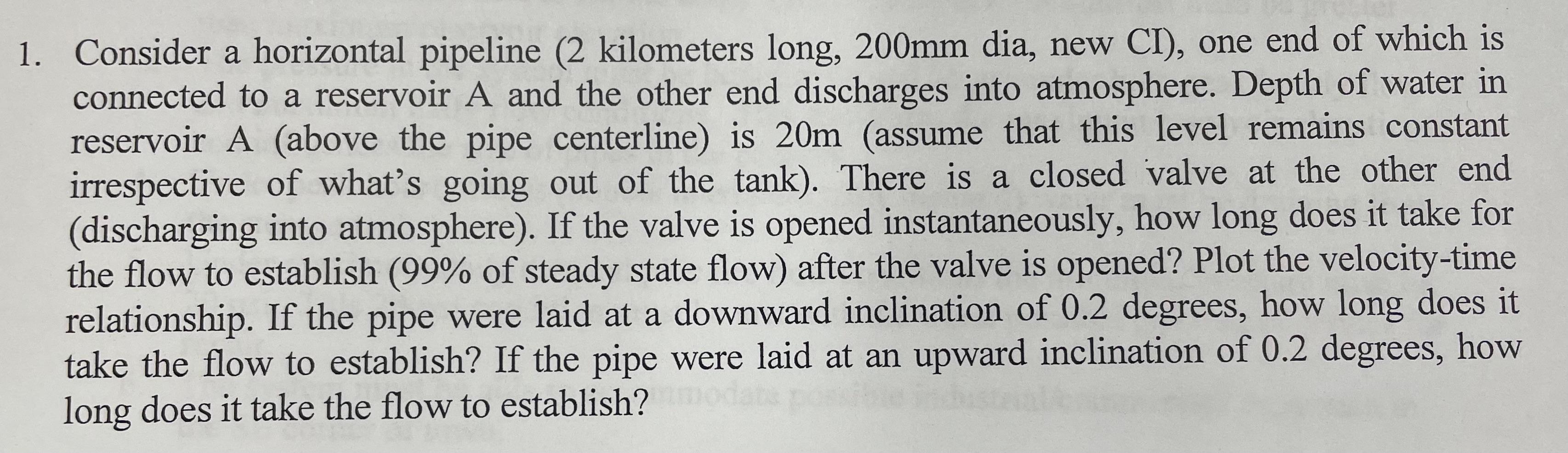 Solved 1. Consider a horizontal pipeline ( 2 kilometers | Chegg.com